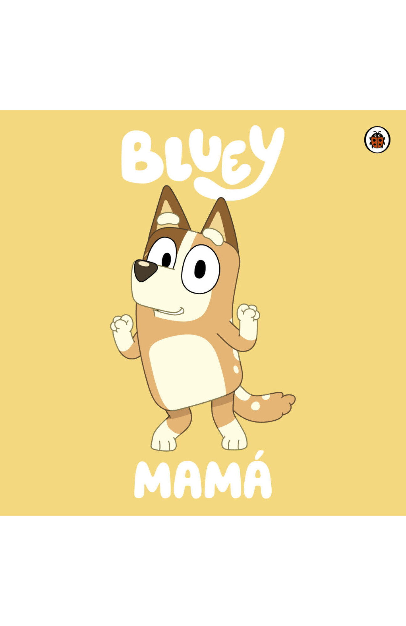 BLUEY MAMA — El Virrey