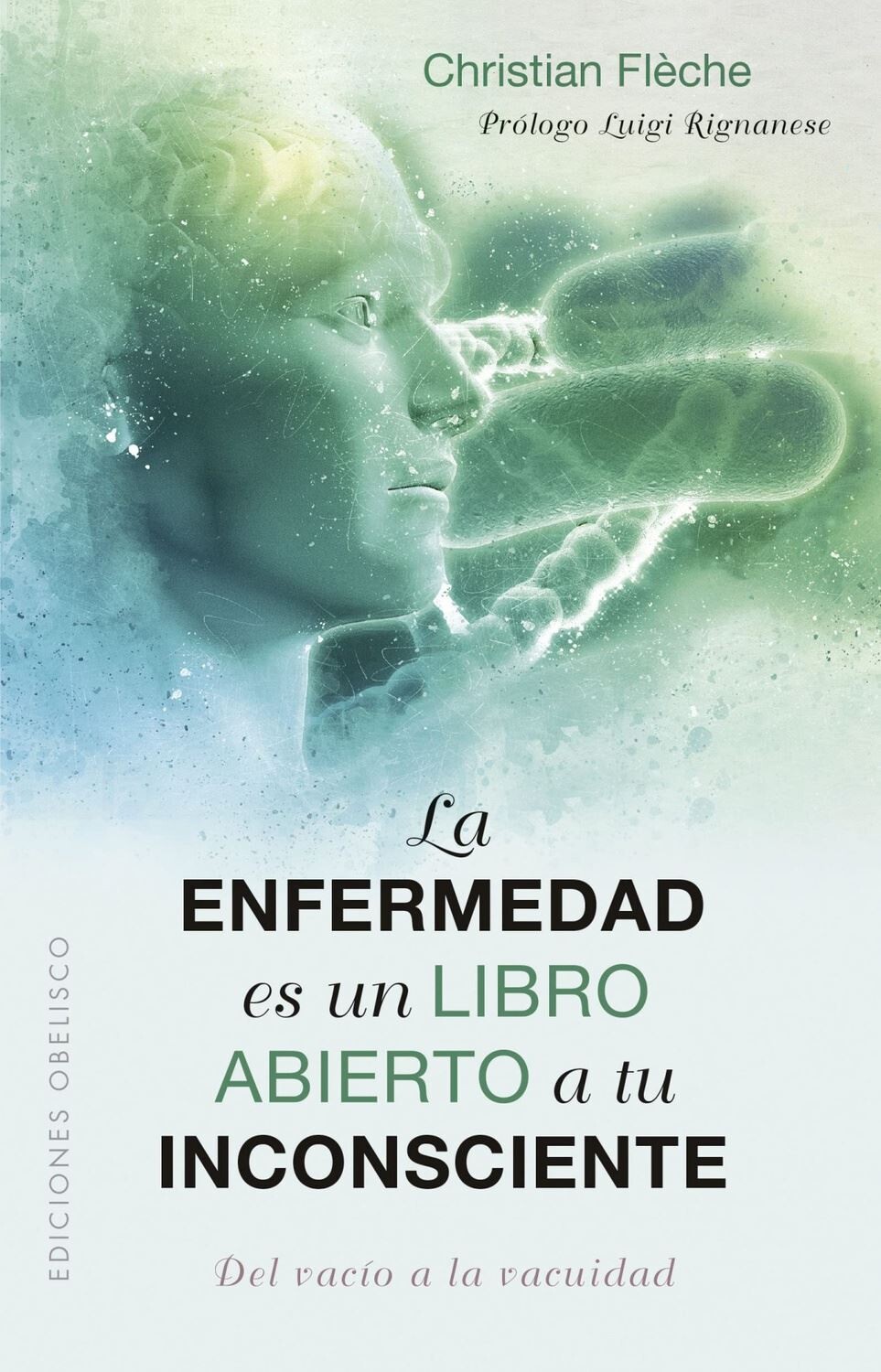 Enfermedad Es Un Libro Abierto A Tu Inconsciente, La — Lemon